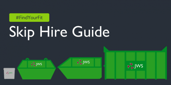 Find Your Fit: Skip Hire Guide | JWS